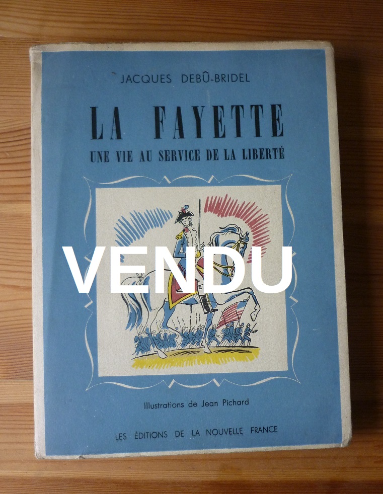Livre : La Fayette de Jacques Debû-Bridel, 1945 - BROC' EN' GUCHE