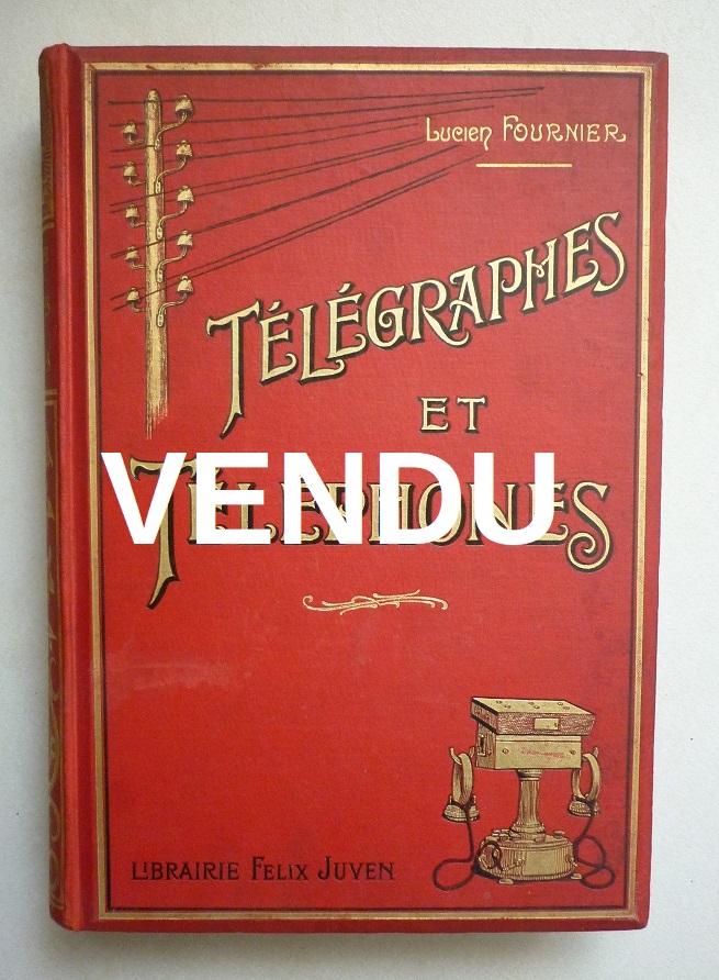 Télégraphes et téléphones, Lucien Fournier, 1910 - BROC' EN' GUCHE